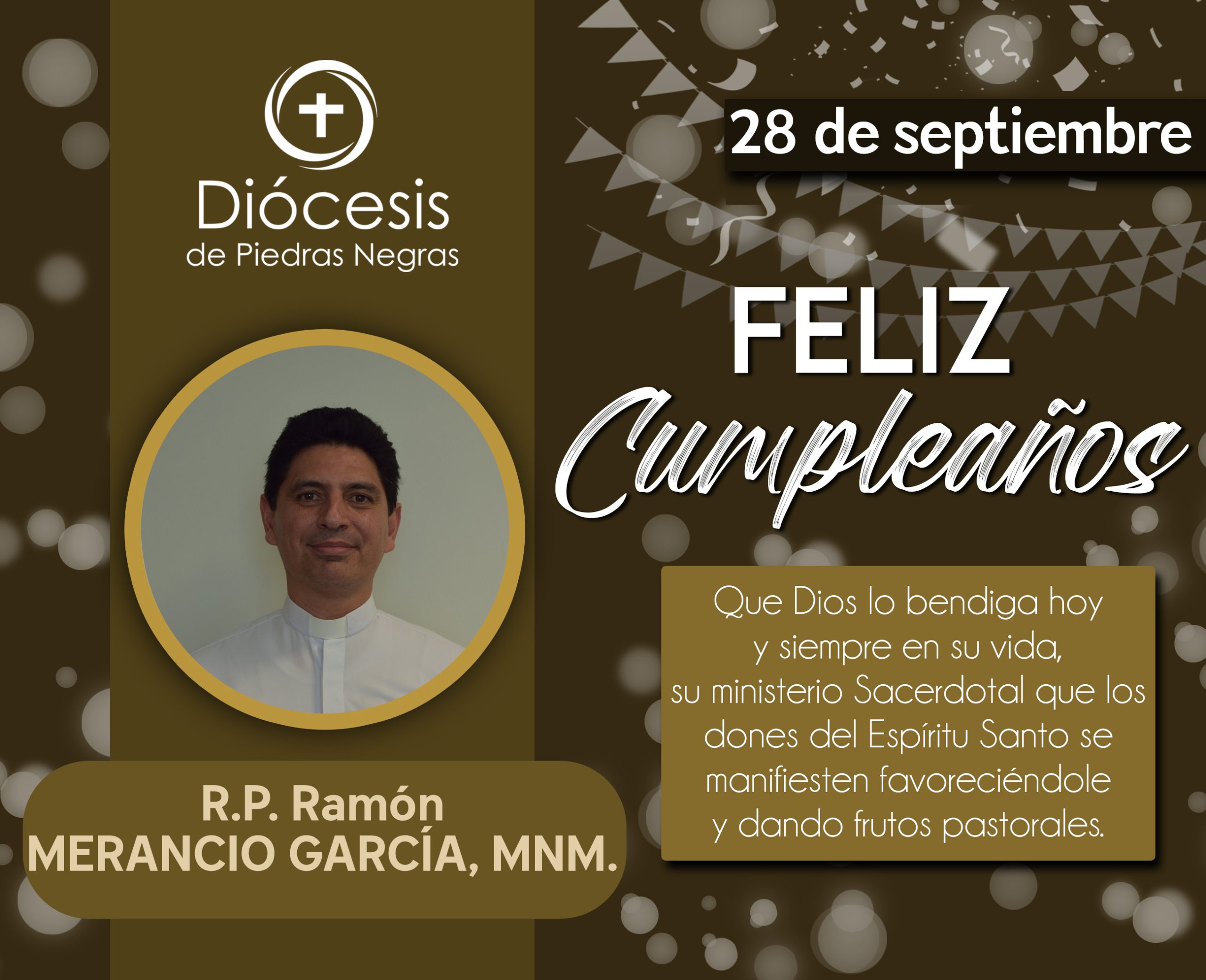 ¡FELIZ CUMPLEAÑOS, PADRE RAMÓN! – Mi Diócesis de Piedras Negras
